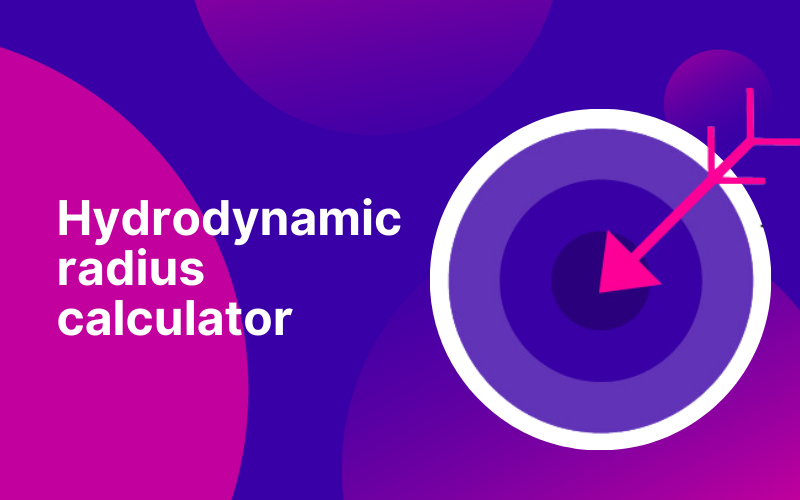 Calculate hydrodynamic radius - Fluidic Sciences Ltd